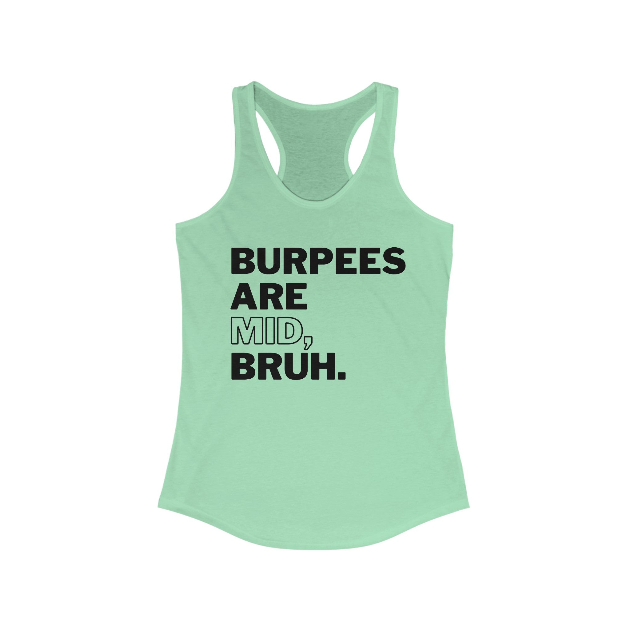 Burpees Are Mid - Tank – Keystone CrossFit Store